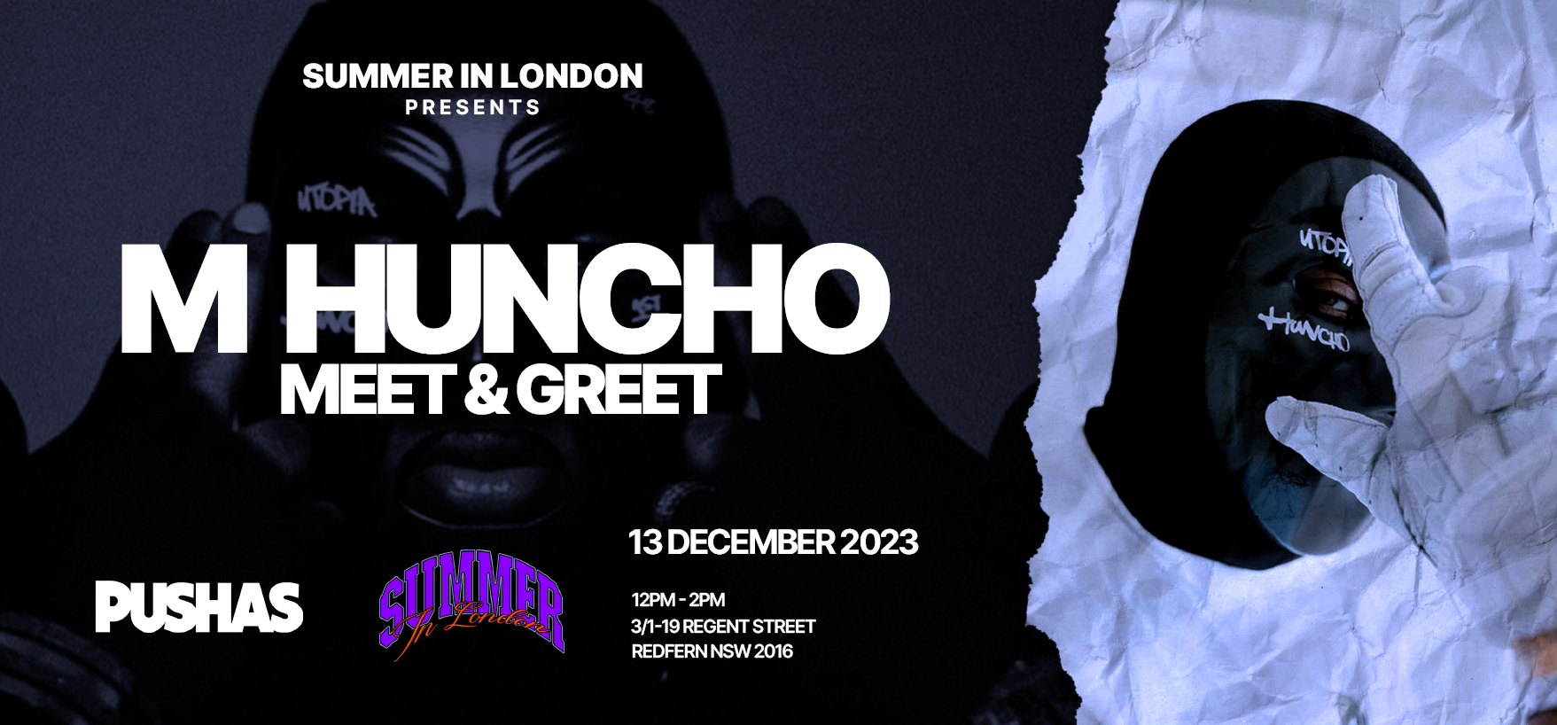 Official Sydney M Huncho Meet & Greet – PUSHAS